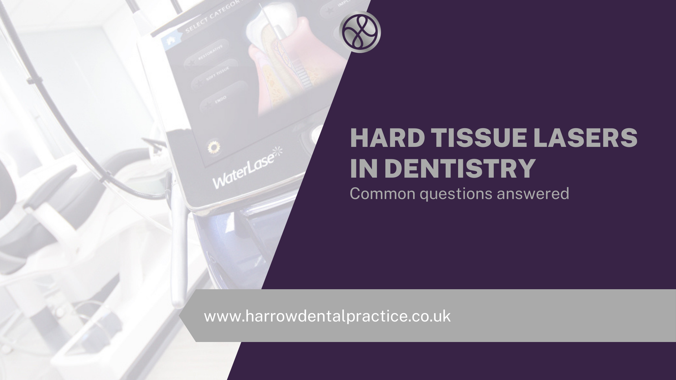 Hard Tissue Lasers In Dentistry - Common Questions Answered - Harrow ...