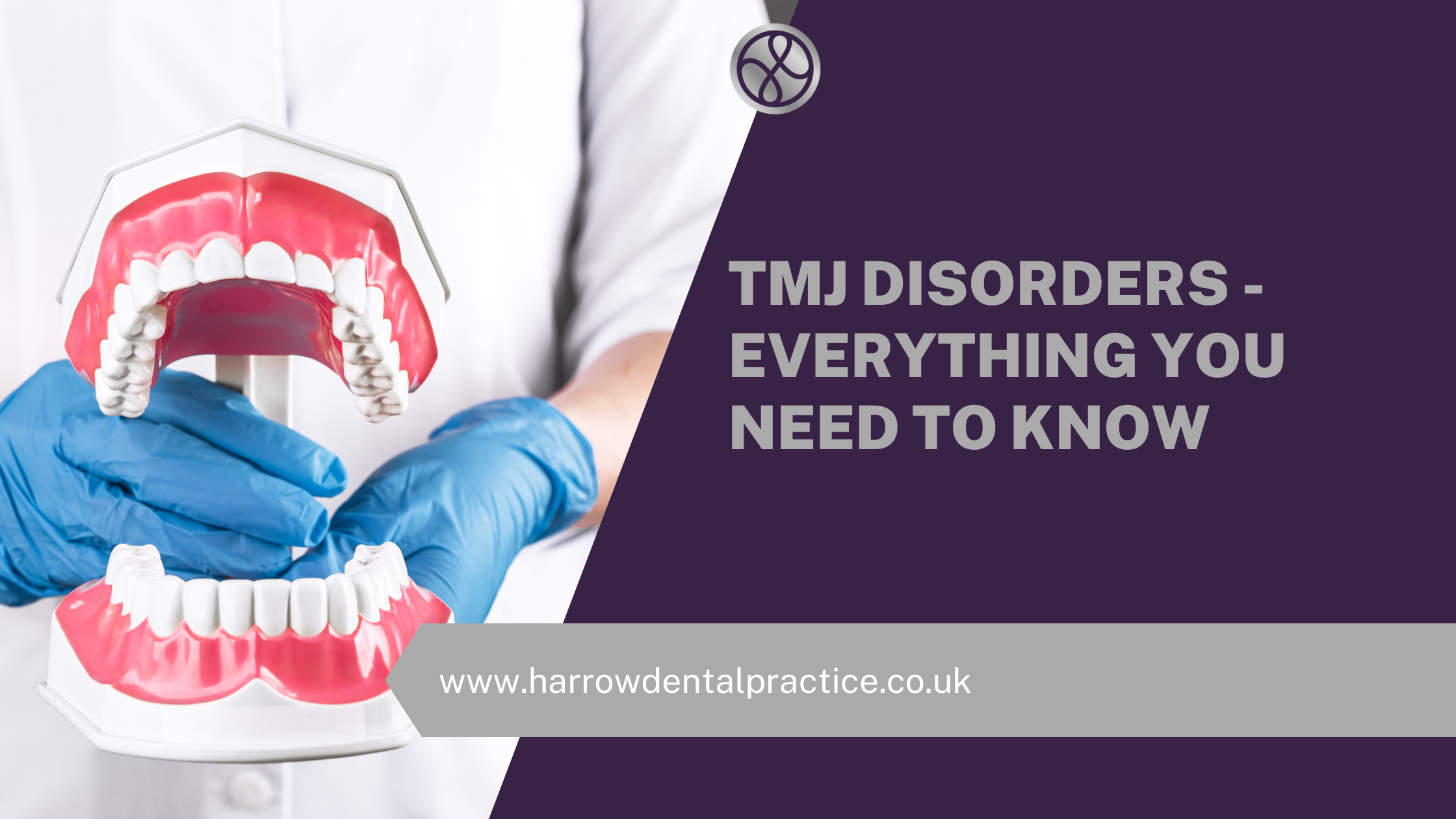 TMJ Disorders - Everything You Need To Know - Harrow Dental Practice Blog
